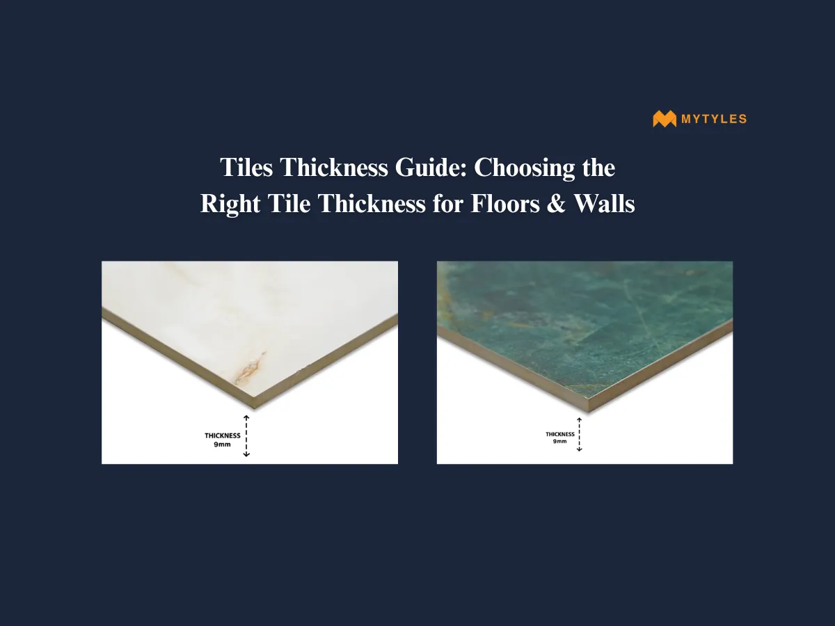 Floor & Wall Tile Thickness Guide for Every Space